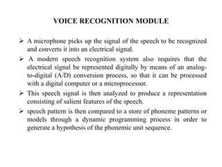 Voice recognition based home automation system for paralyzed people | PPT