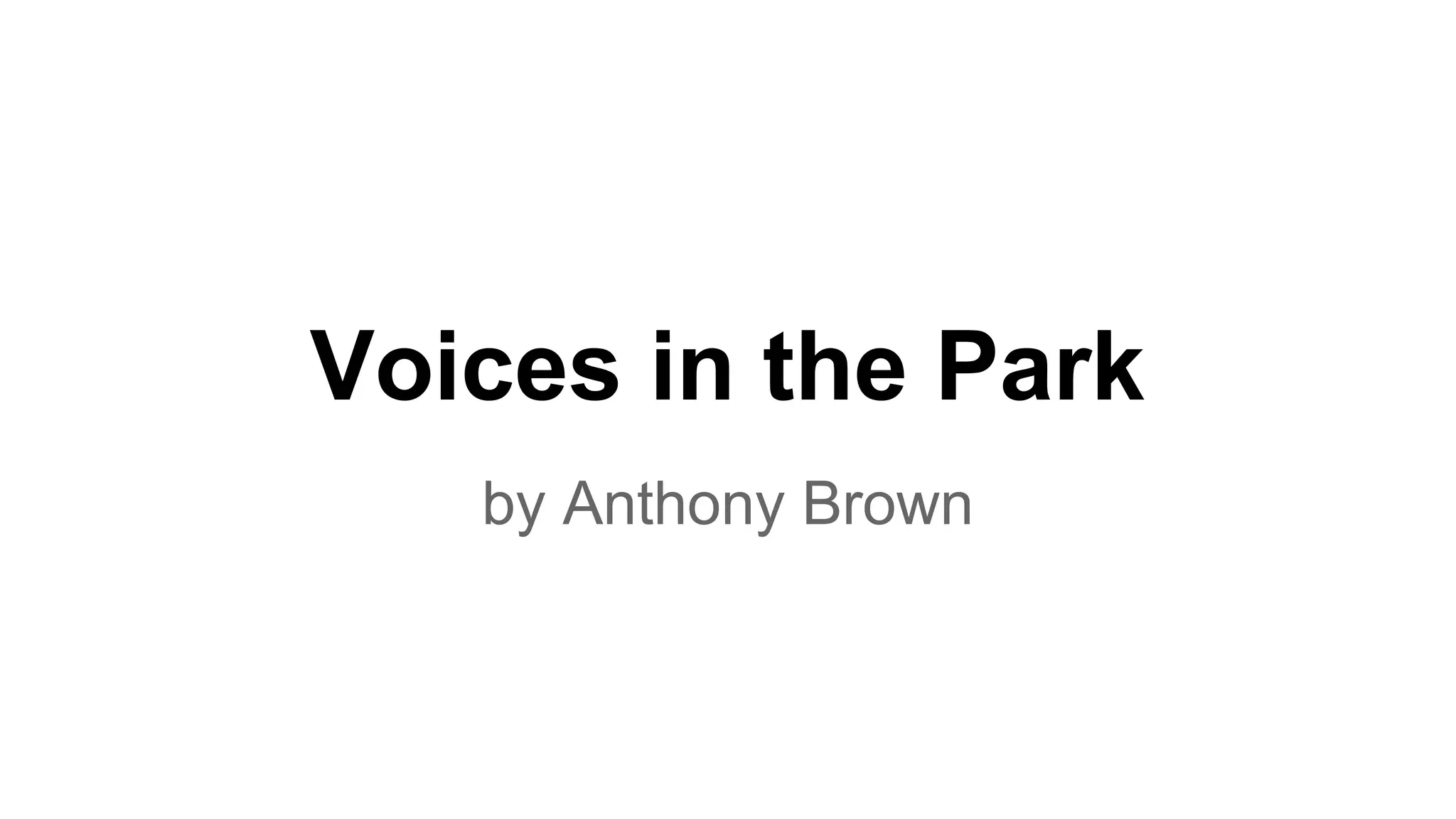 Voices in the park by Anthony Brown | PDF