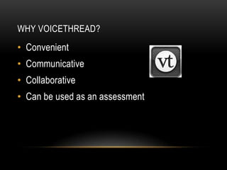 Voice thread | PPT | Free Download