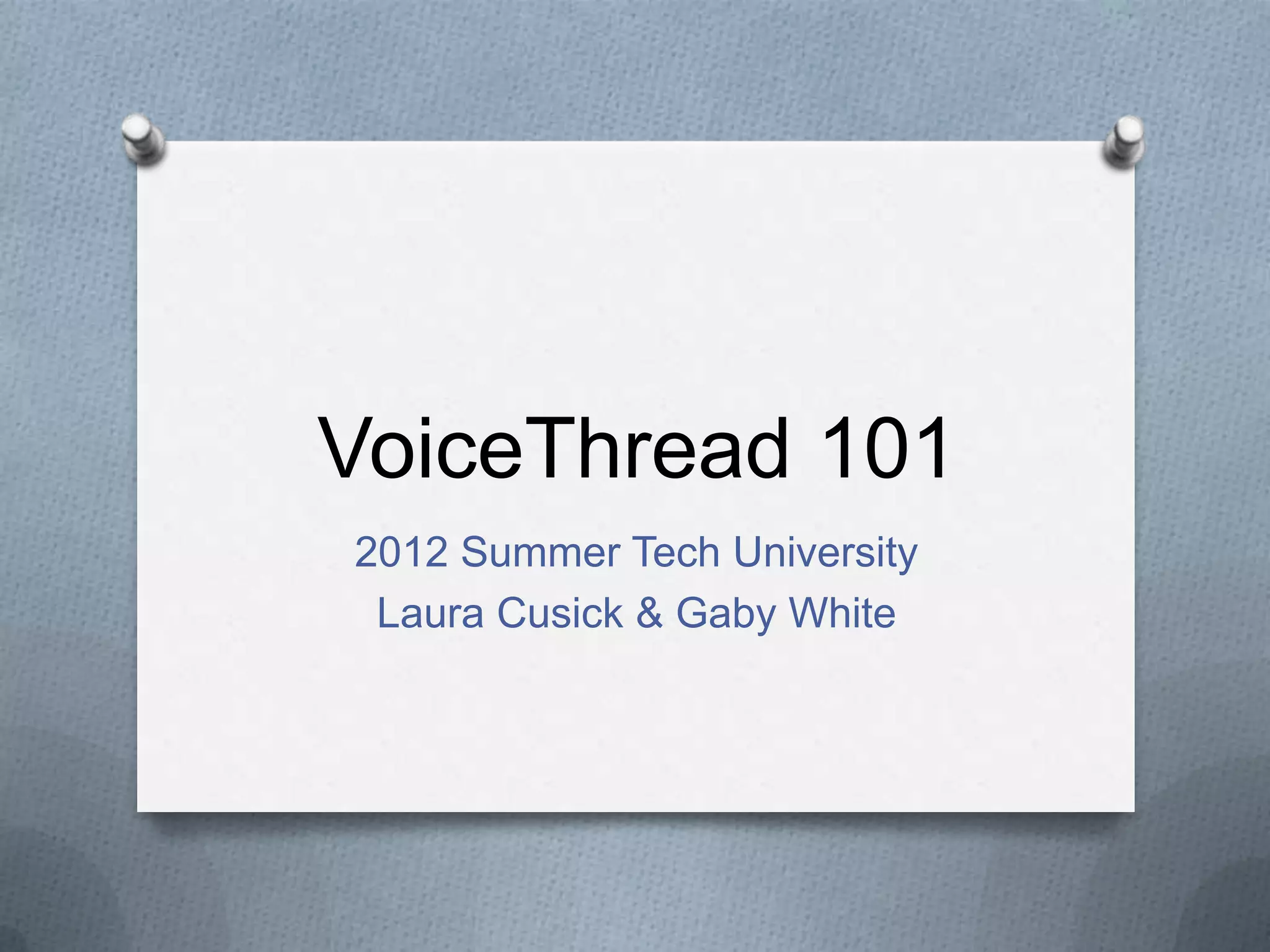 Voice thread 101 | PPTX