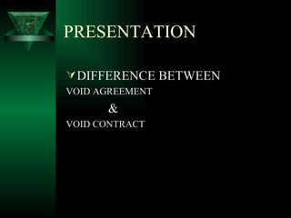 Void agreement and void contract | PPT