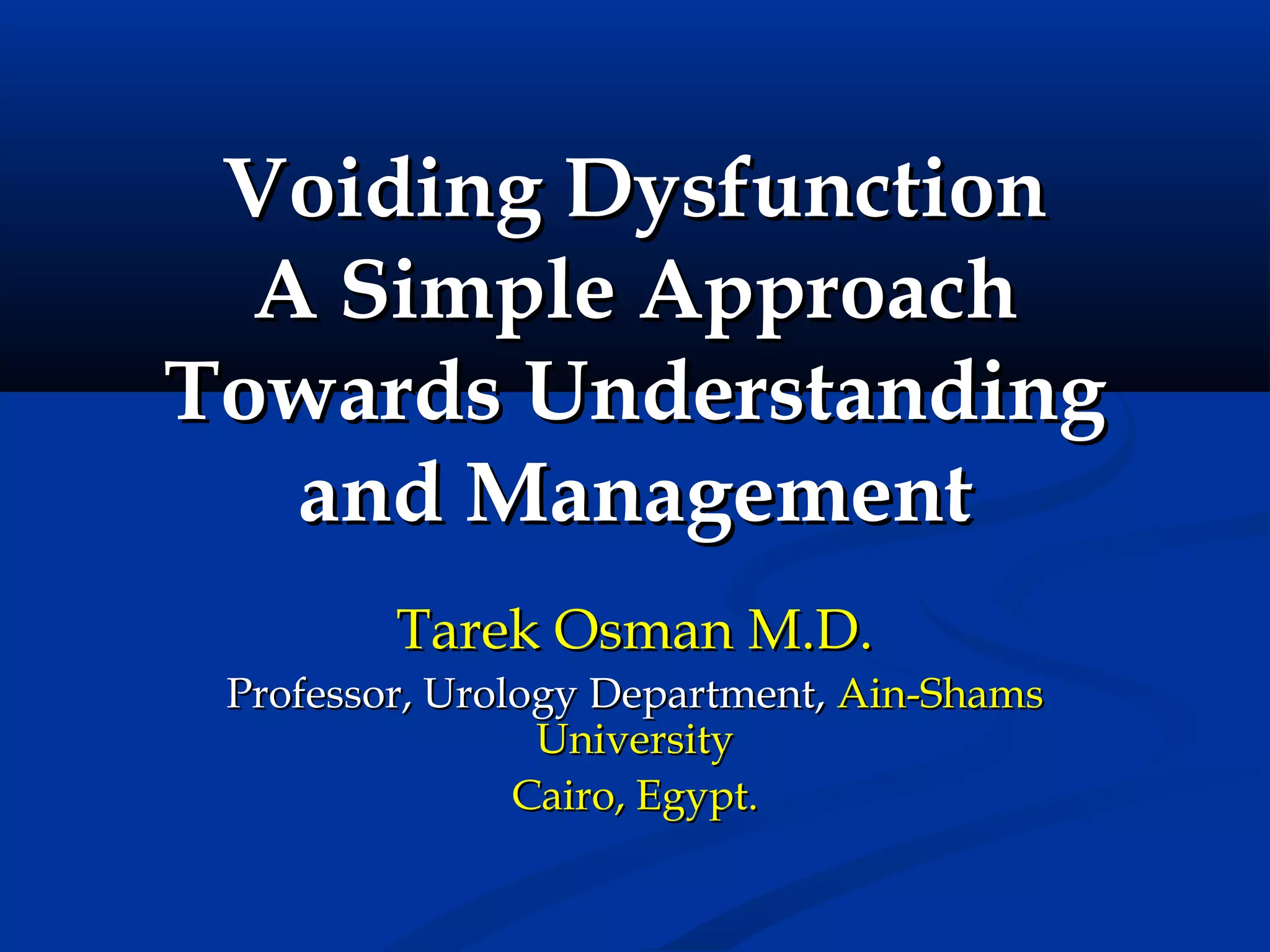 Voiding dysfunction A Simple Approach Towards Understanding and ...