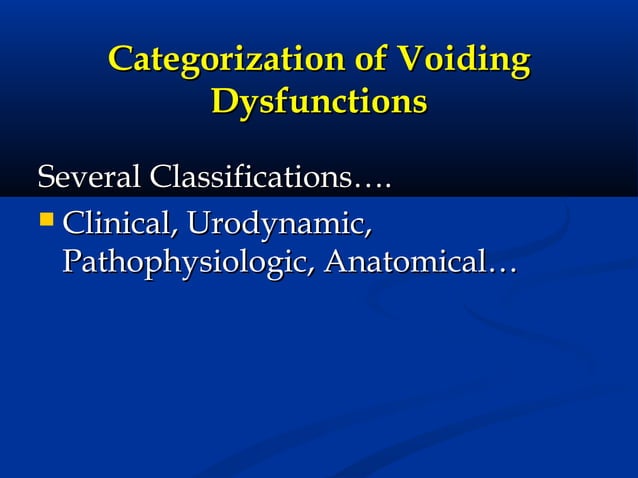 Voiding dysfunction A Simple Approach Towards Understanding and ...