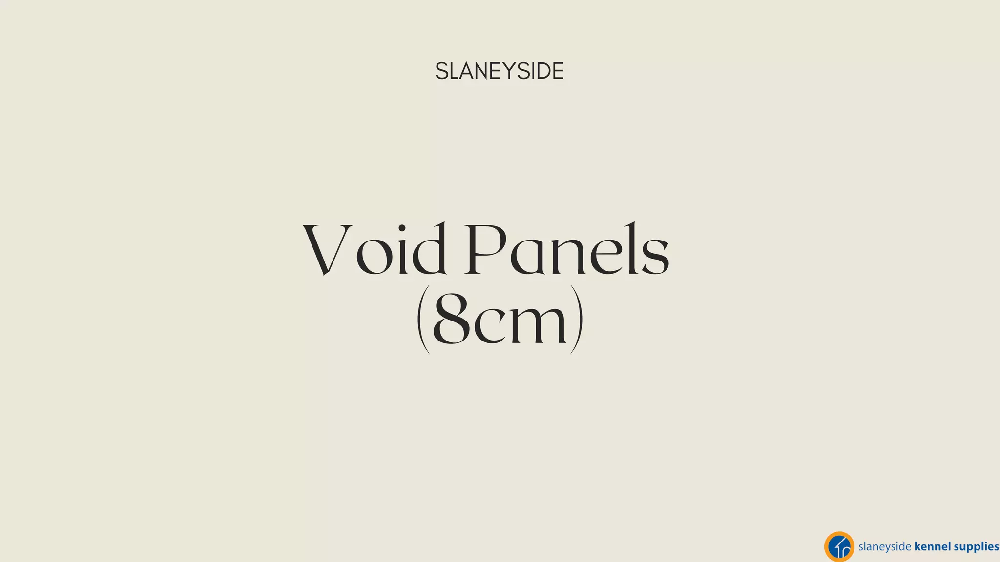 Void Panels - (8cm) - Slaneyside Kennels.pdf