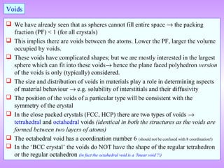 crystal consist of voids ...... | PPT