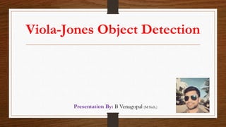 Viola-Jones Object Detection | PPTX