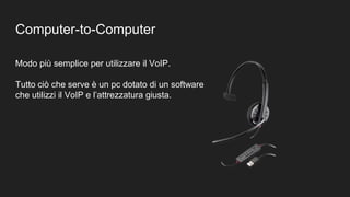 il VoIP | PPTX
