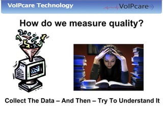 VoIPcare qMetrix for Healthcare | PPT | Free Download