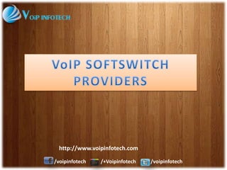 Voip softswitch providers | PPTX