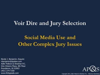 Voir dire and jury selection social media use and other complex jury ...