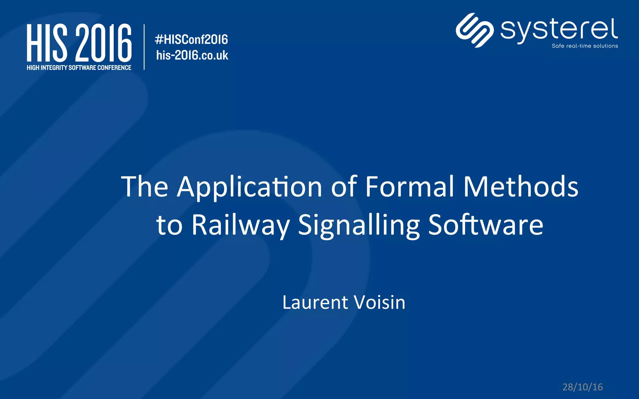 The Application Of Formal Methods To Railway Signalling Software Ppt