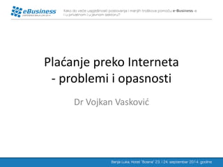 Vojkan Vasković, Fakultet organizacionih nauka Beograd: „Plaćanja preko ...