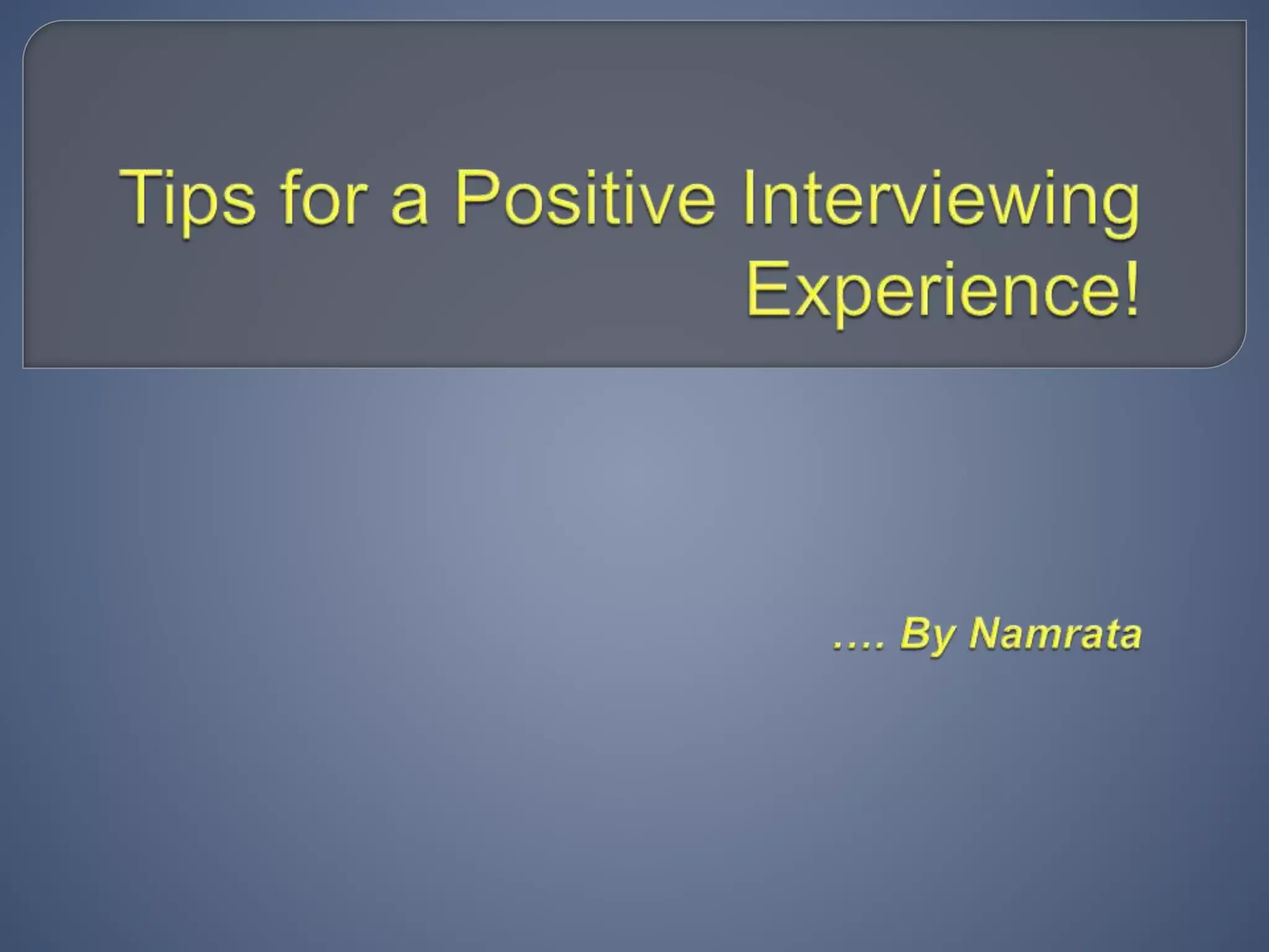 Interview tips | PPT