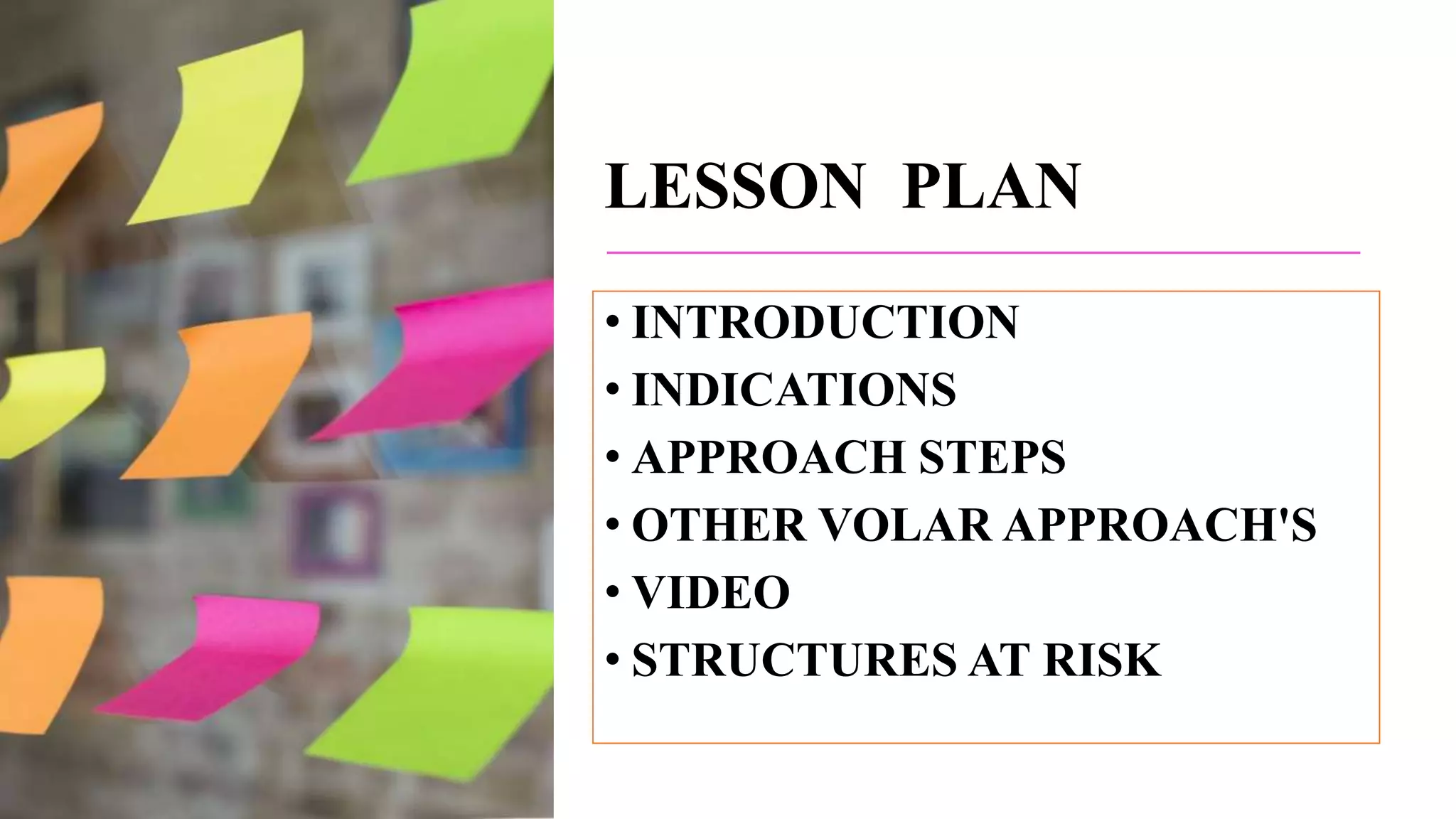 VOLAR APPROACH TO WRIST.pptx | First Aid | Injuries