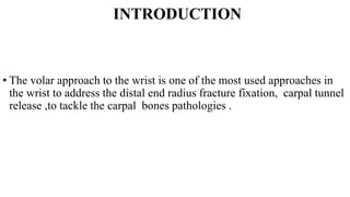 VOLAR APPROACH TO WRIST.pptx | First Aid | Injuries