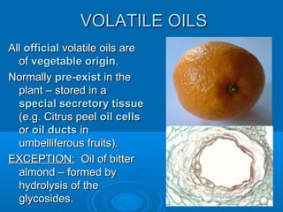 Volatile oils and Compositions | PPT