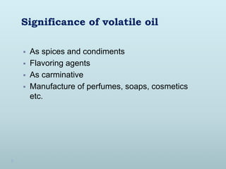 Volatile oil | PPTX