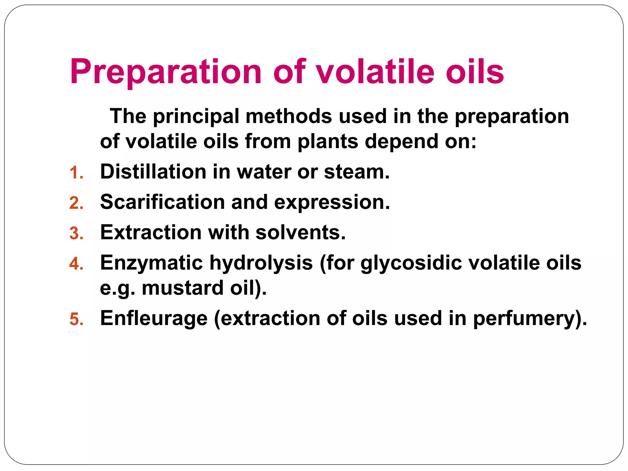 Volatile oil extraction | PPTX
