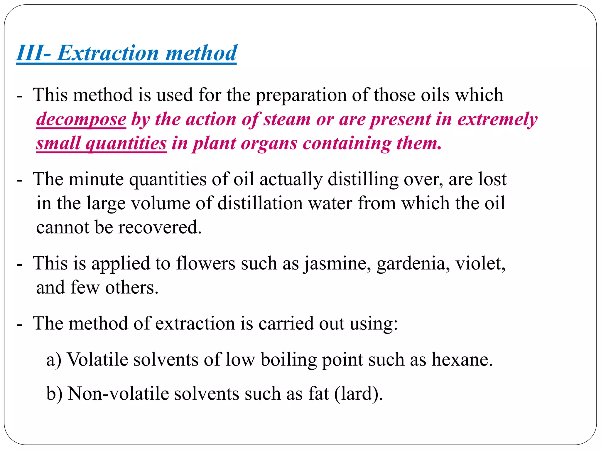 Volatile oil extraction | PPTX