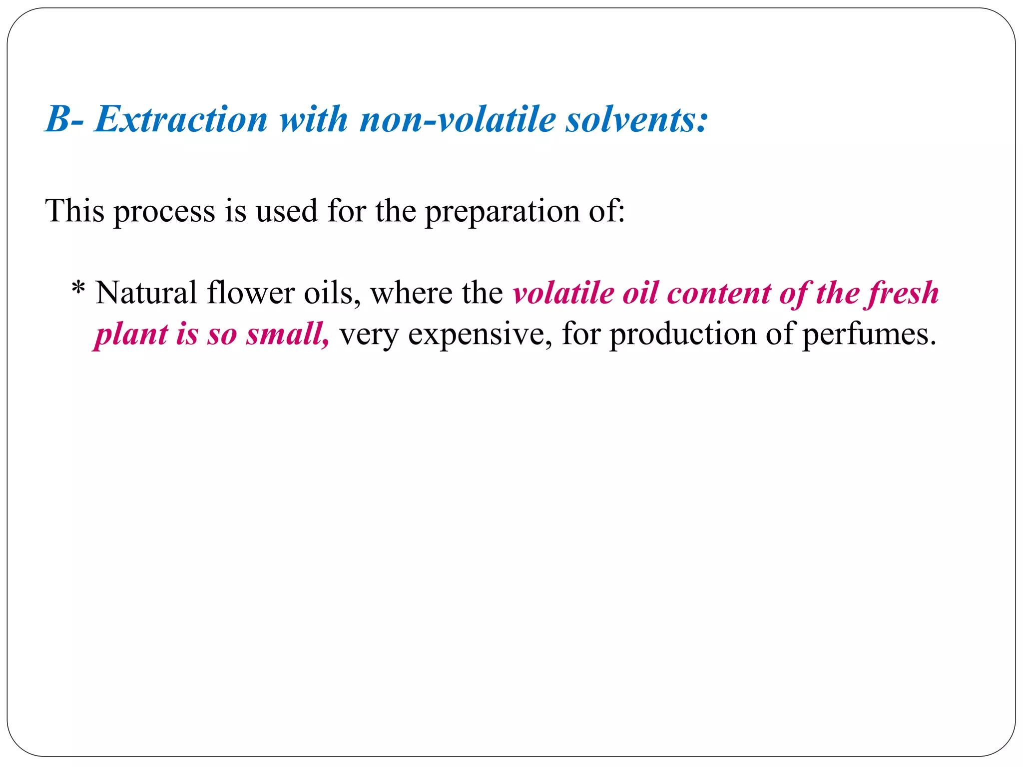 Volatile oil extraction | PPTX