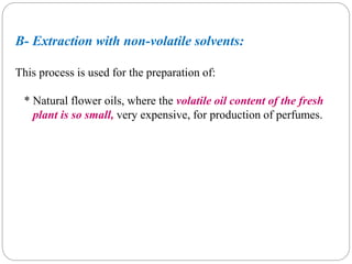 Volatile oil extraction | PPTX