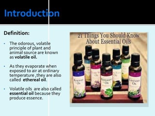Volatile Oils | PPTX