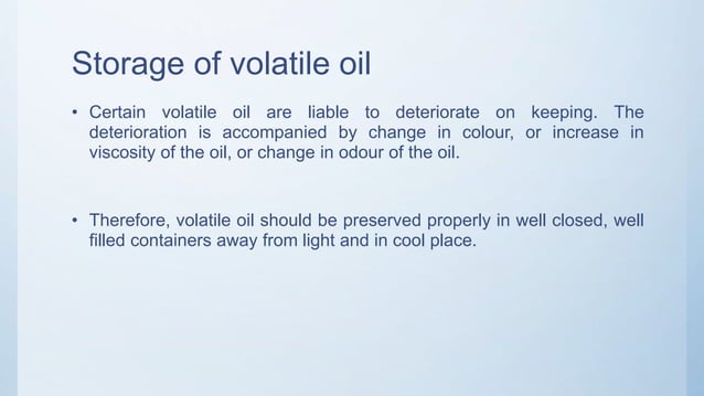 Volatile oils | PPTX