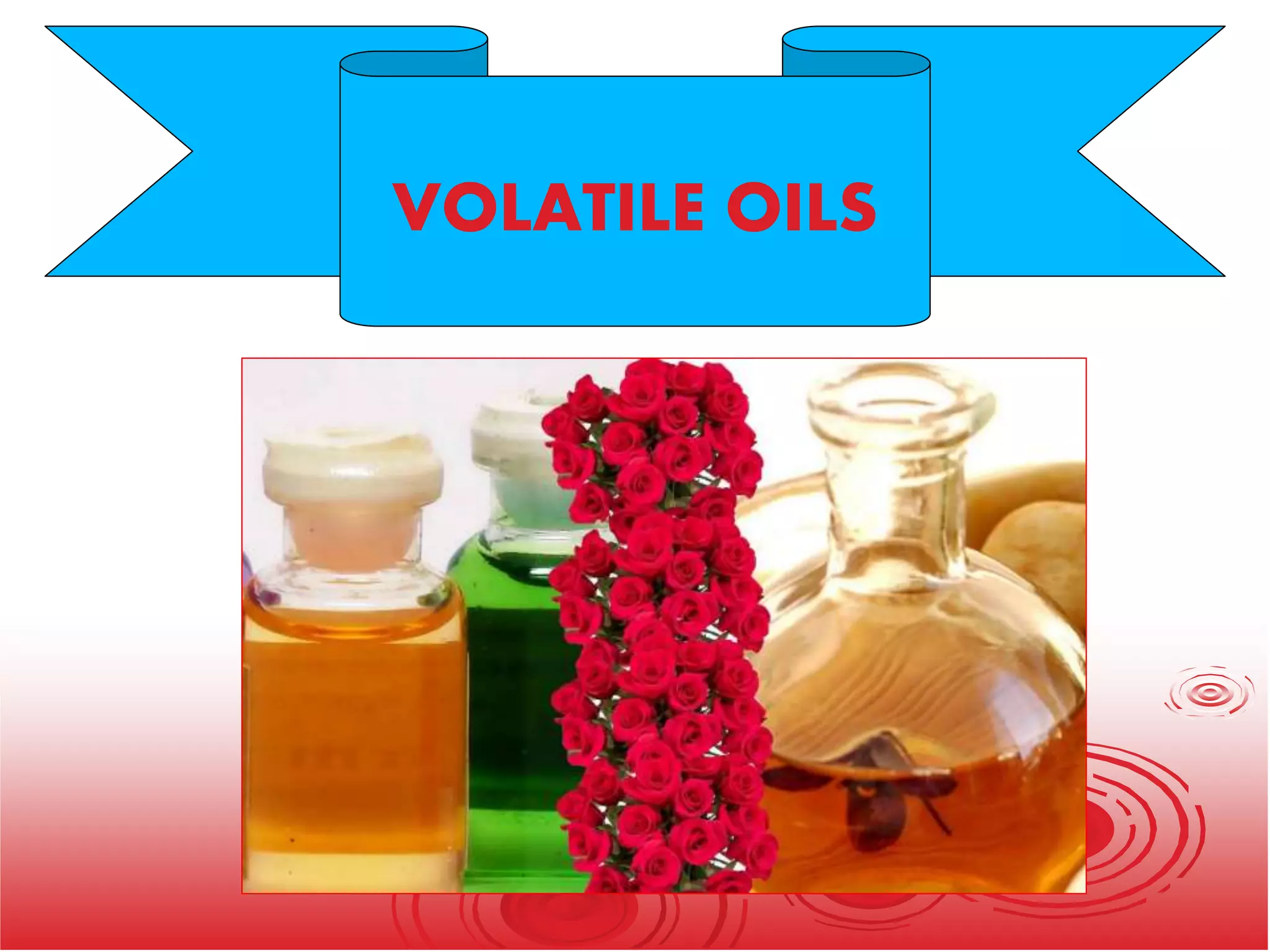 Volatile oils | PPT