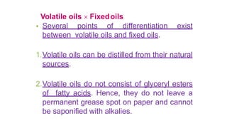 Volatile oils | PPTX