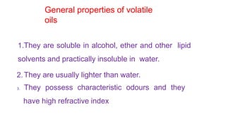 Volatile oils | PPTX