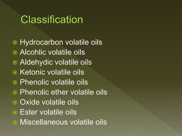 Volatile oils | PPTX
