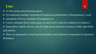 Volatile Oils Pharmacognosy And Phytochemistry -I | PPTX