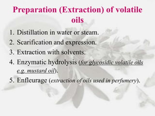 Volatile oils 1st lecture | PPTX