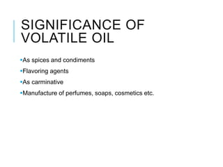 Volatile oil sintroduction by faseeha | PPT