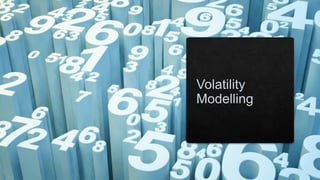Volatility Modelling.pptx