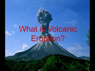 Volcanic Eruptions Definition