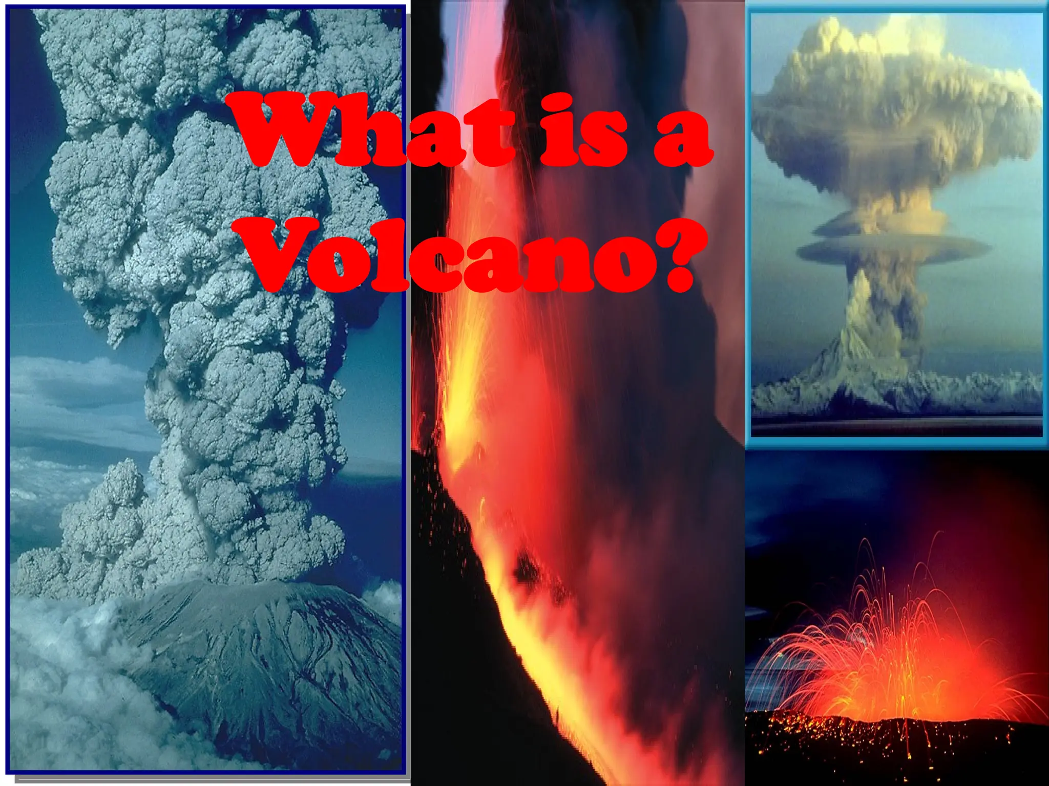 DIFFERENT TYPES OF VOLCANO AND TYPES OF ERUPTION.pptx