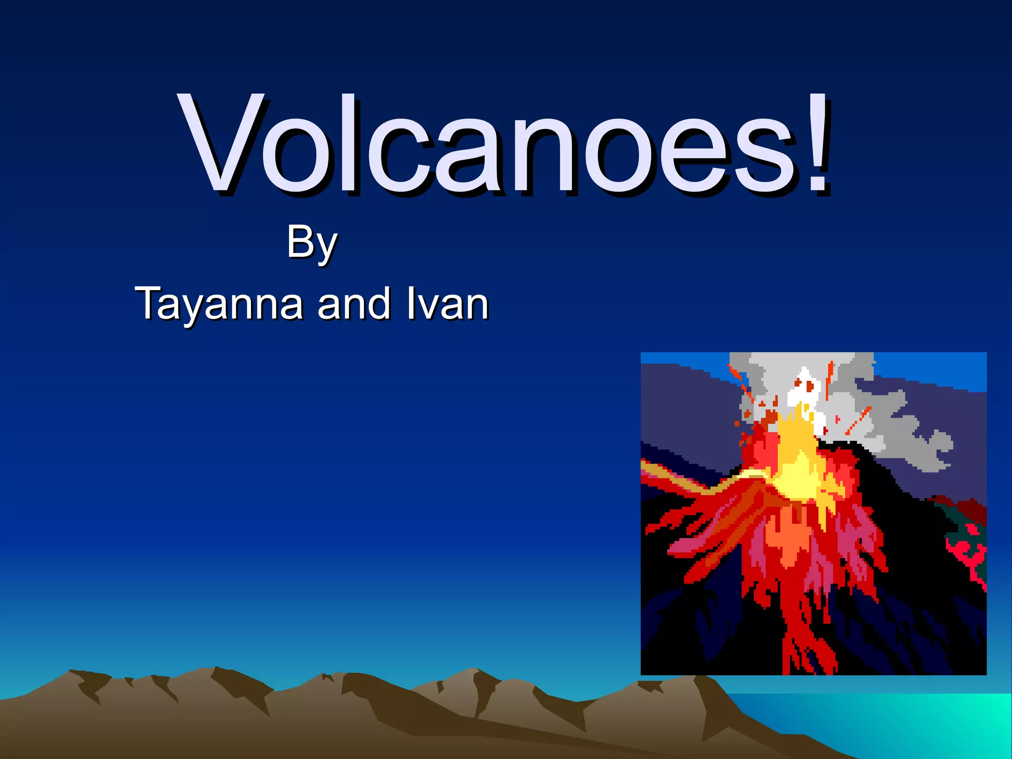 Volcanoes! | PPT