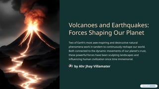 Volcanoes-and-Earthquakes-Forces-Shaping-Our-Planet.pptx