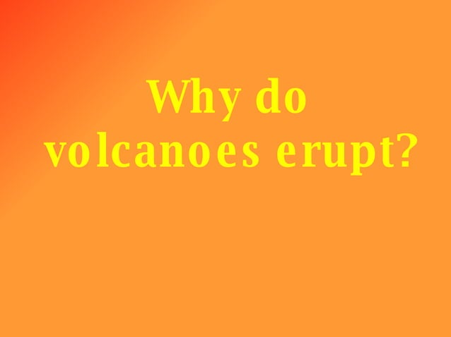 Volcanoes are Hot Stuff | PPT