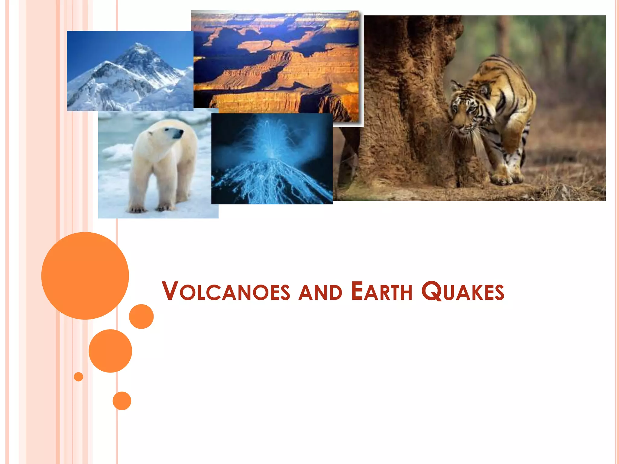 Volcanoes and earth quakes | PPTX | Geography | Science