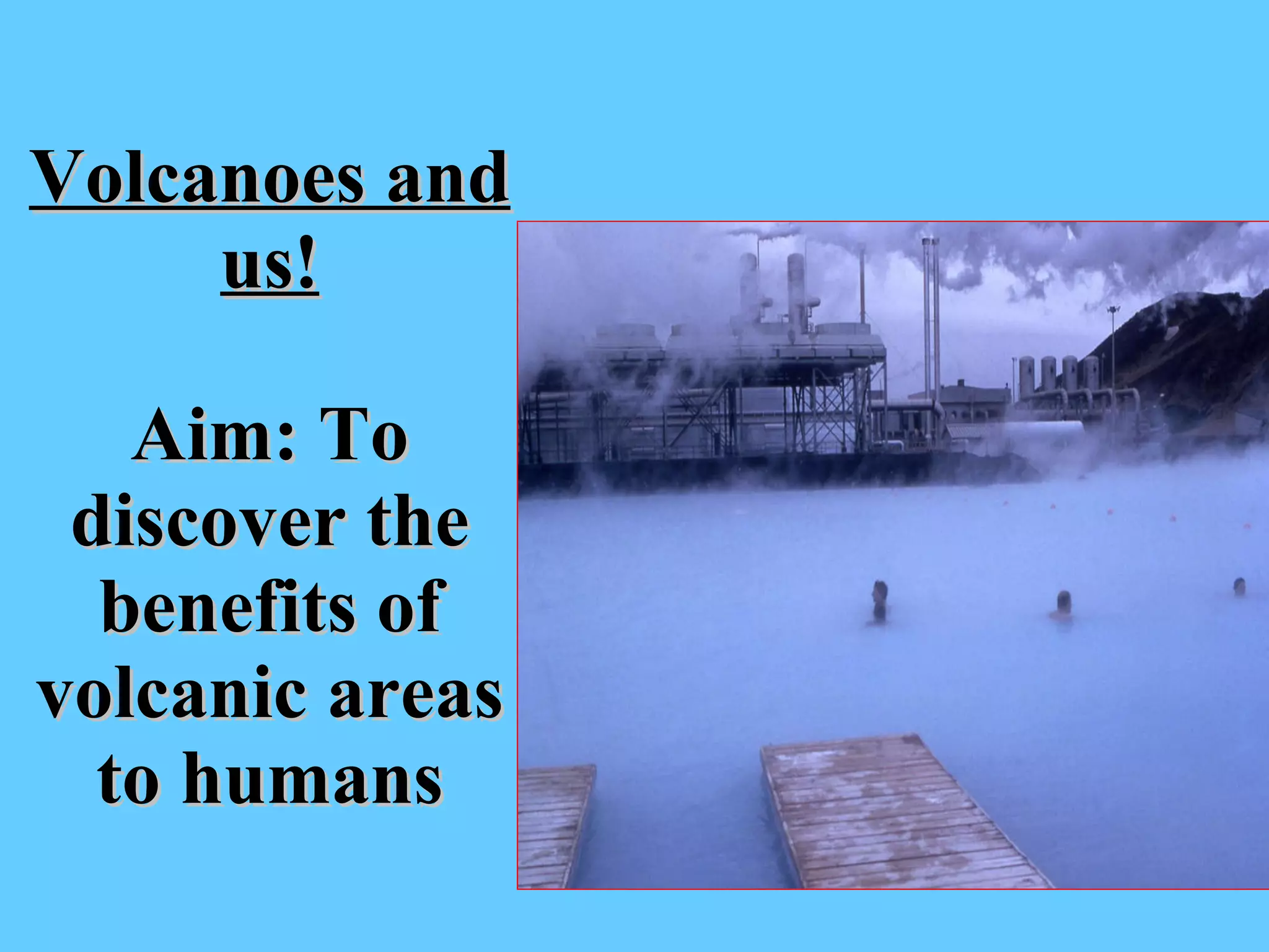 Volcanoes And Us! | PPT