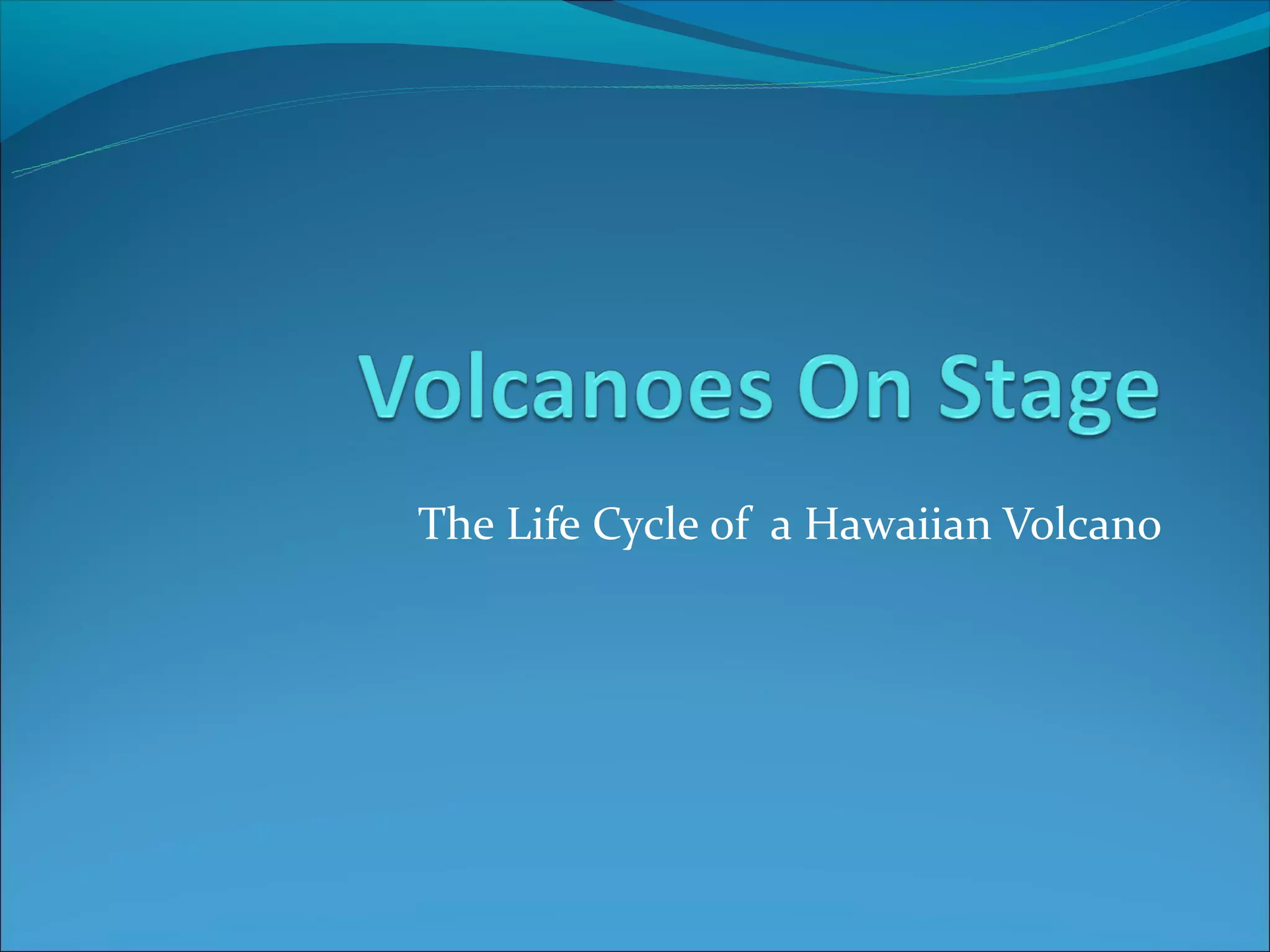 Volcanoes on stage 07 | PPT