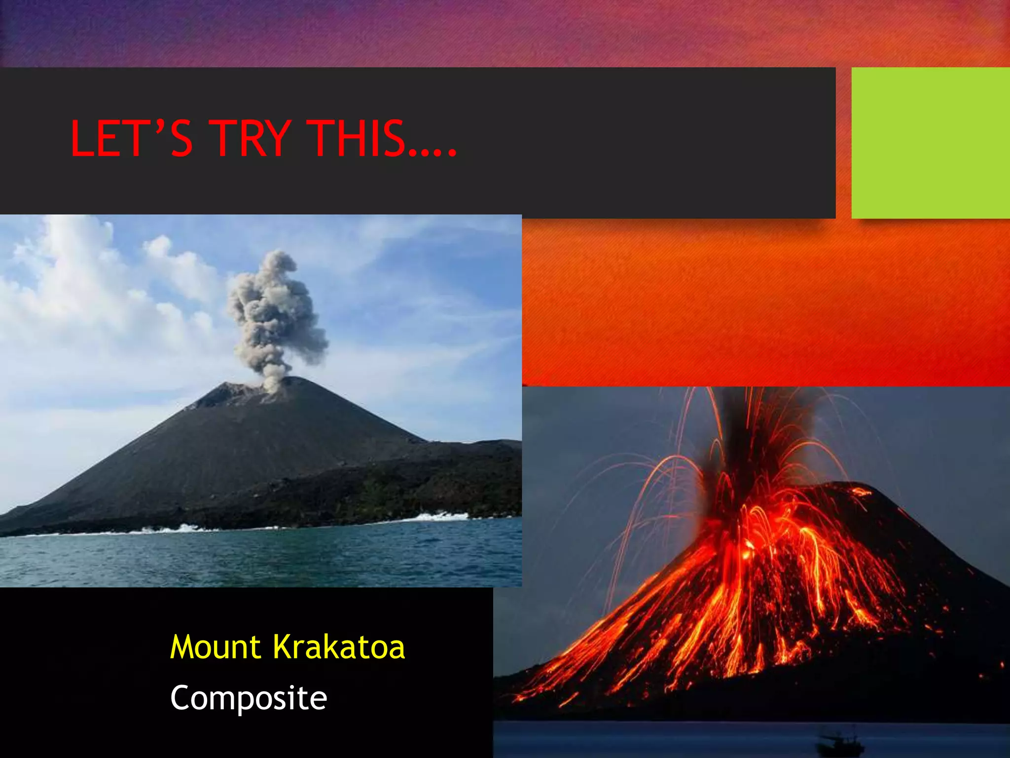 Volcanoes PART 1 | PPTX