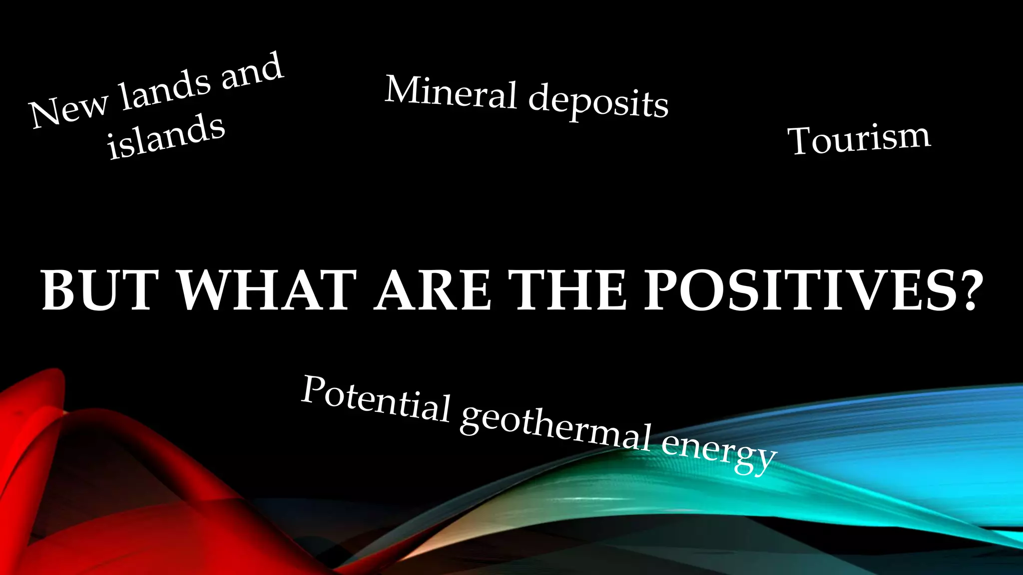 Positive Effects of Volcanoes | PPTX