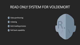Project Voldemort ppt | PPT