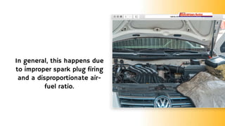 Volkswagen Polo Engine Misfire What Can Cause it & How to Fix it | PPTX