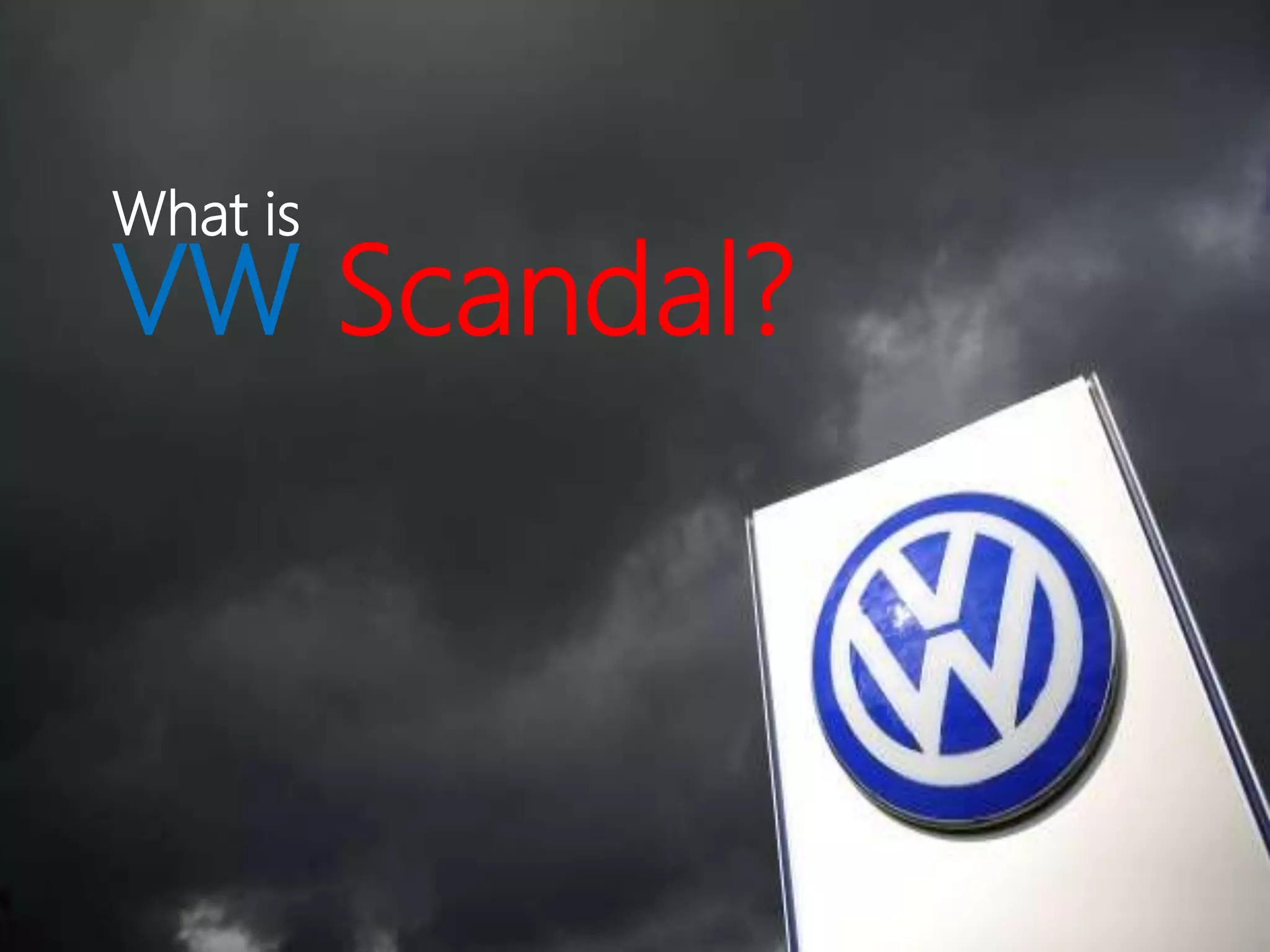Volkswagen :Scandal, Ethical and Professional issues | PPTX
