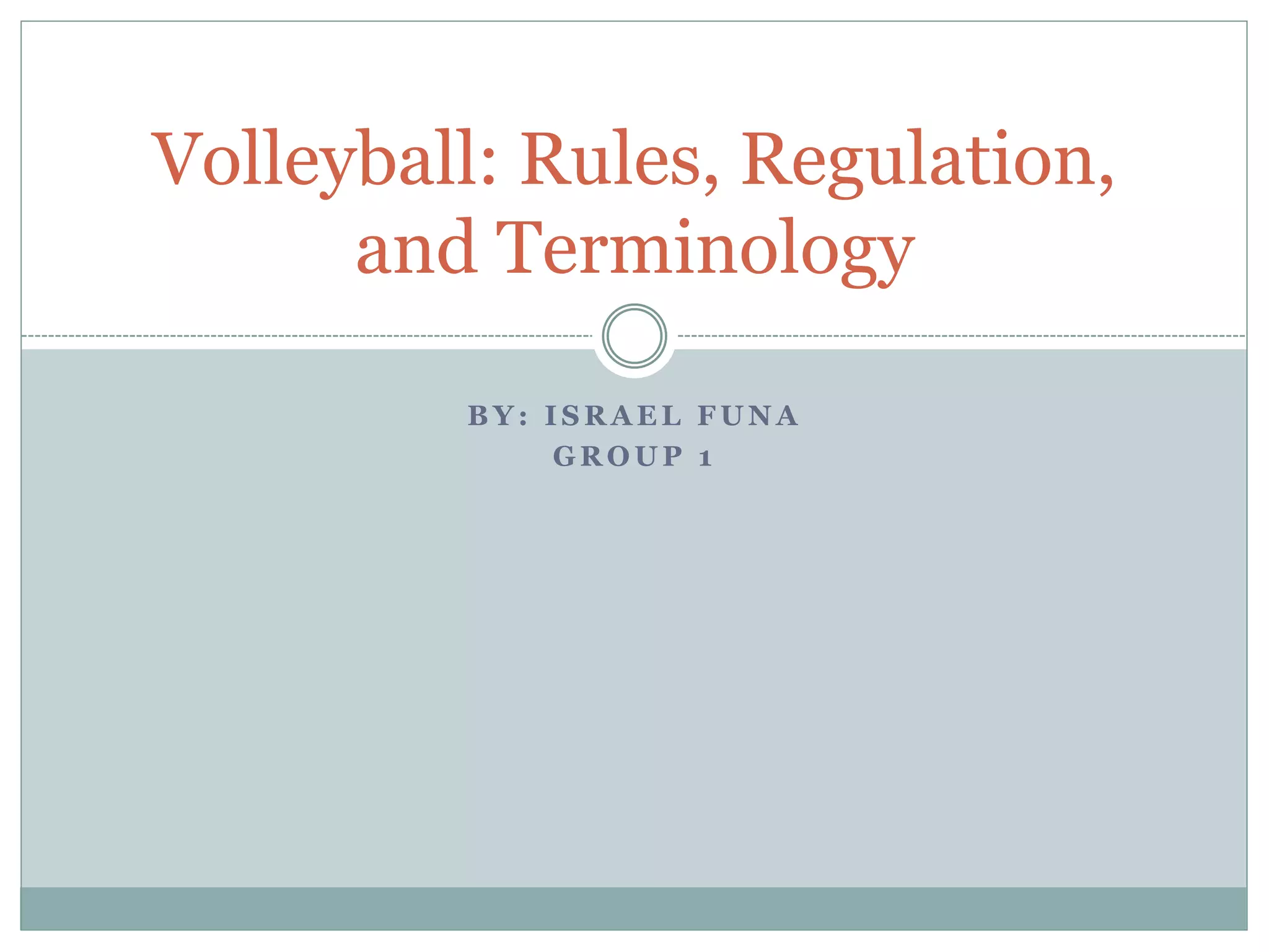 Volleyball : Rules Regulation and Terminology | PPTX