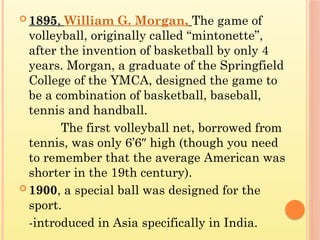 history of the game volleyball --------- | PPTX